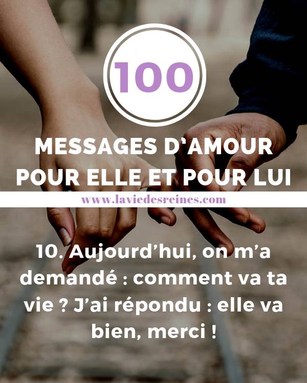 100 Messages d’amour pour elle et pour lui - La Vie Des Reines