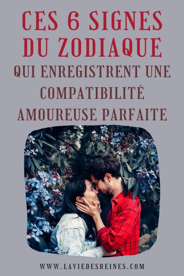 Ces 6 Signes du zodiaque qui enregistrent une compatibilité amoureuse ...