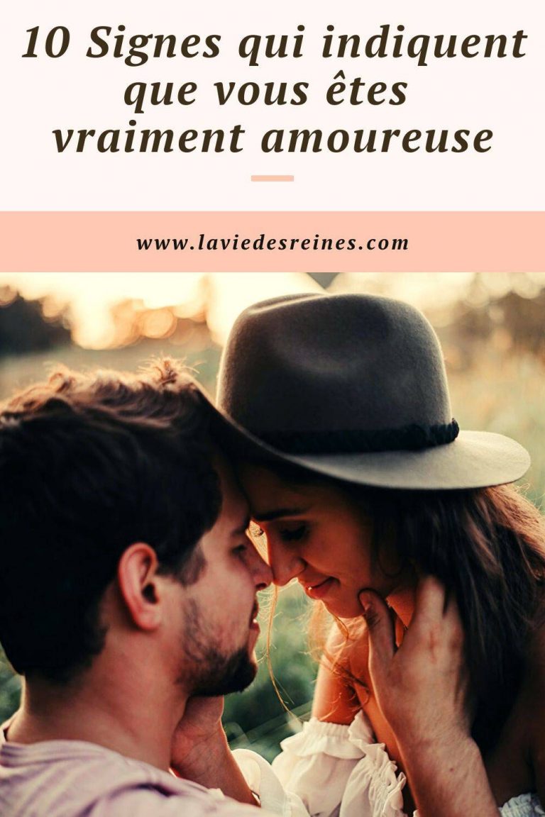 10 Signes Qui Indiquent Que Vous êtes Vraiment Amoureuse