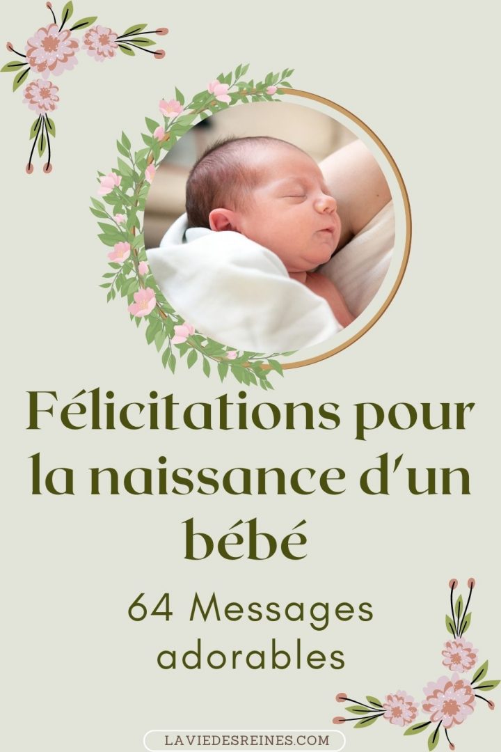 Félicitations pour la naissance d'un bébé : 64 Messages adorables