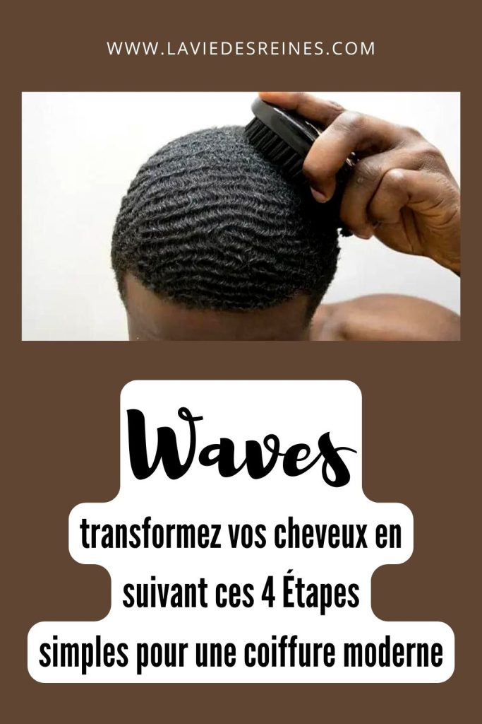 Waves : transformez vos cheveux en suivant ces 4 Étapes simples pour ...