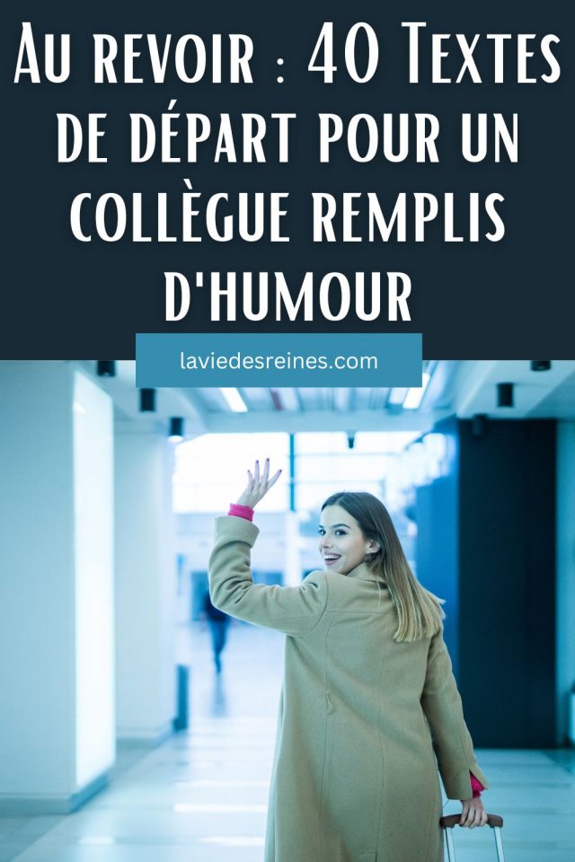 Au revoir : 40 Textes de départ pour un collègue remplis d'humour