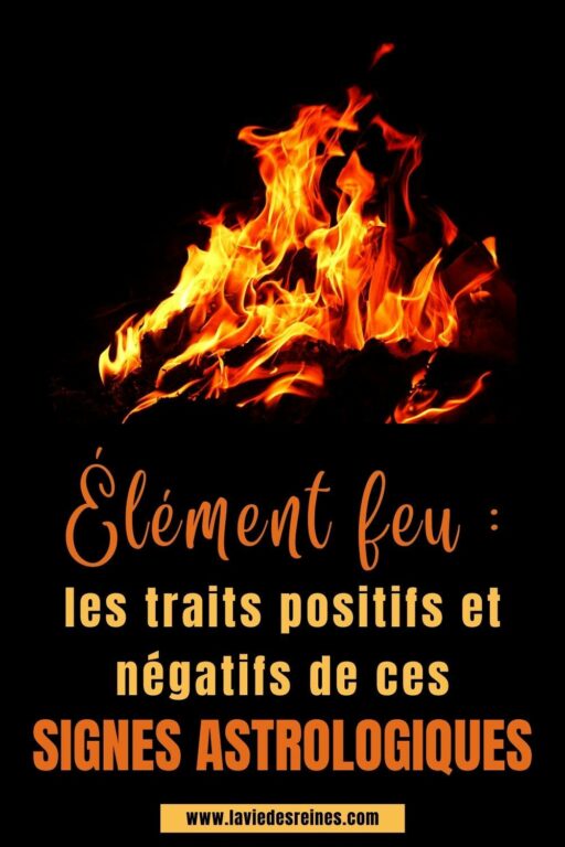 Élément feu : les traits positifs et négatifs de ces signes astrologiques
