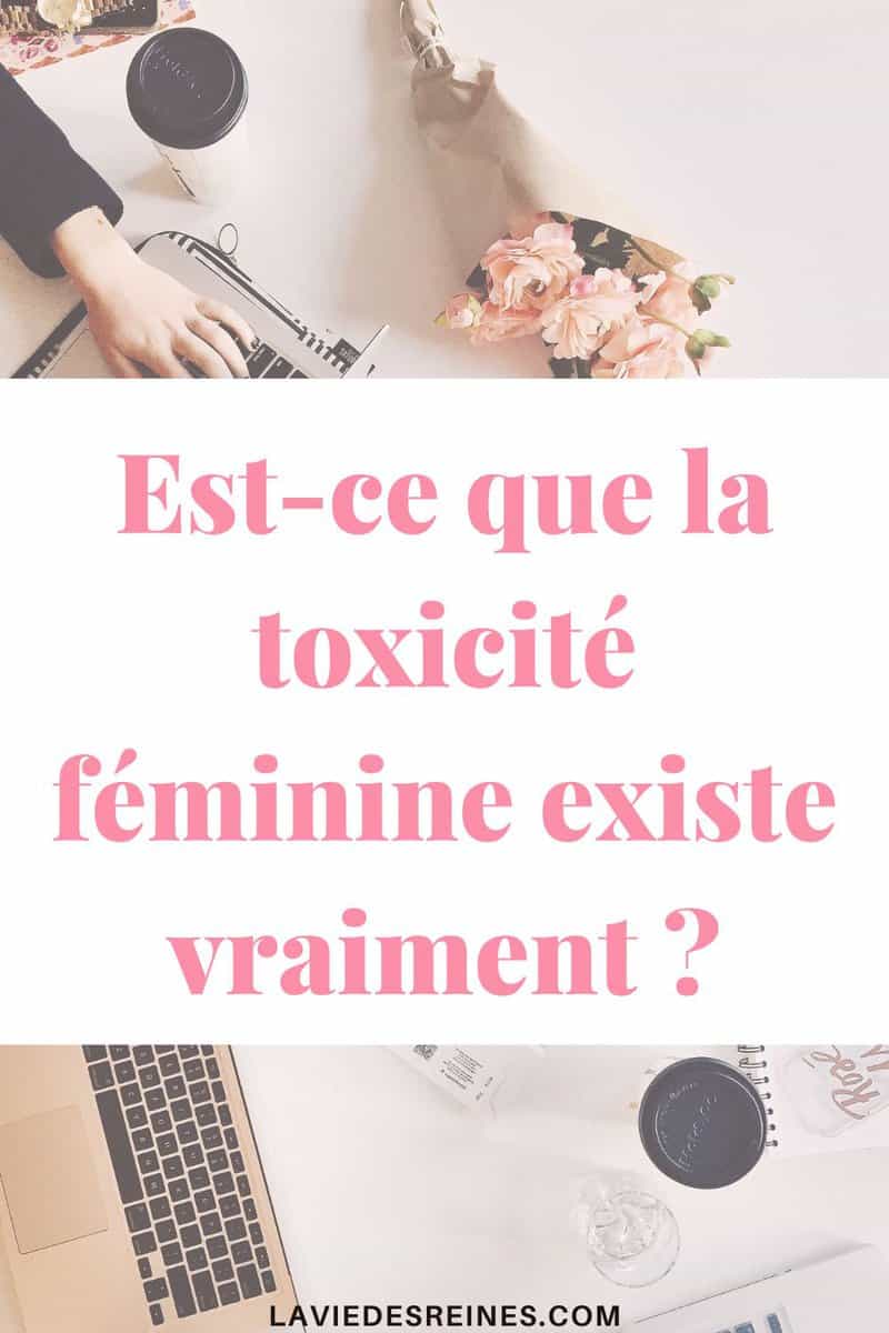 Est-ce que la toxicité féminine existe vraiment