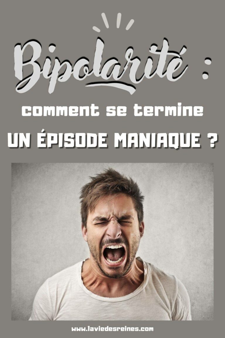 Bipolarité : comment se termine un épisode maniaque