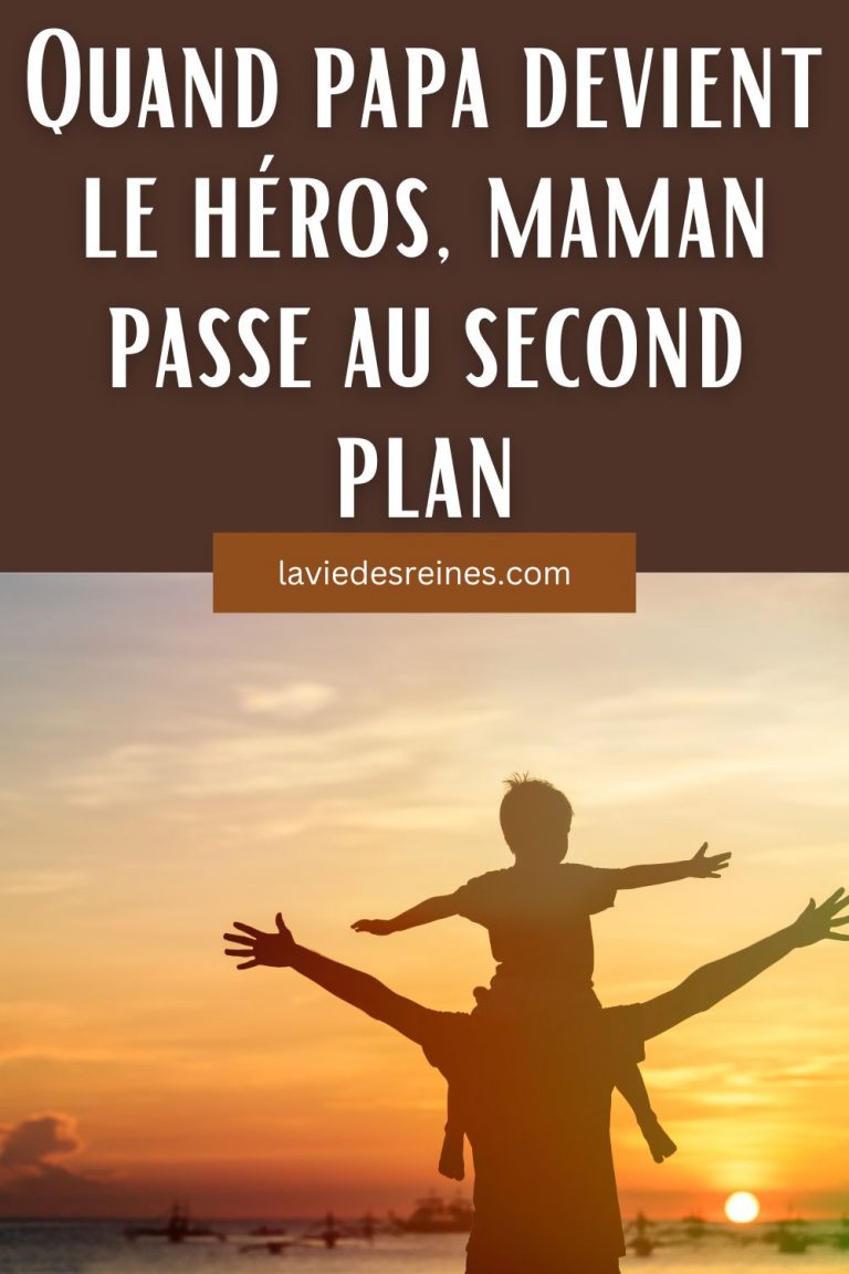 Quand papa devient le héros, maman passe au second plan