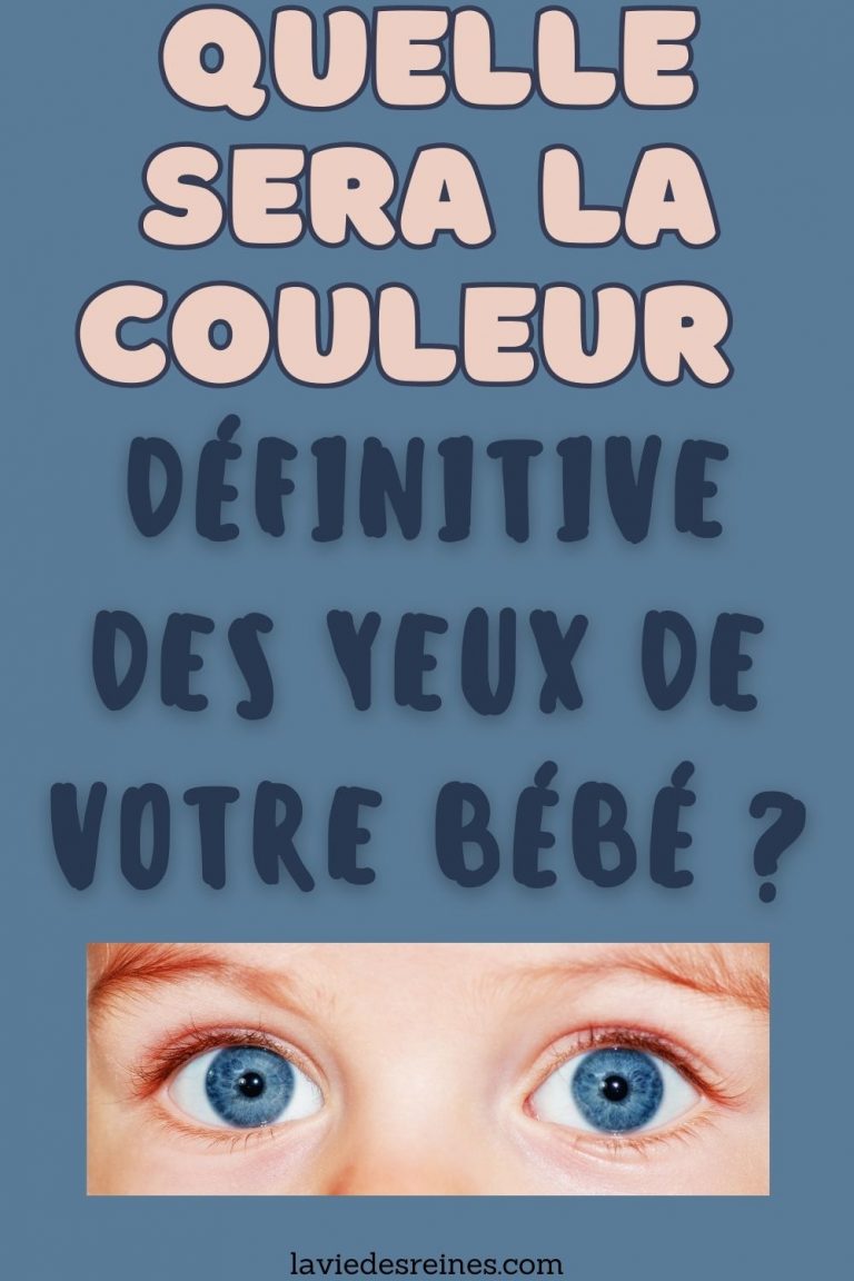Quelle sera la couleur définitive des yeux de votre bébé