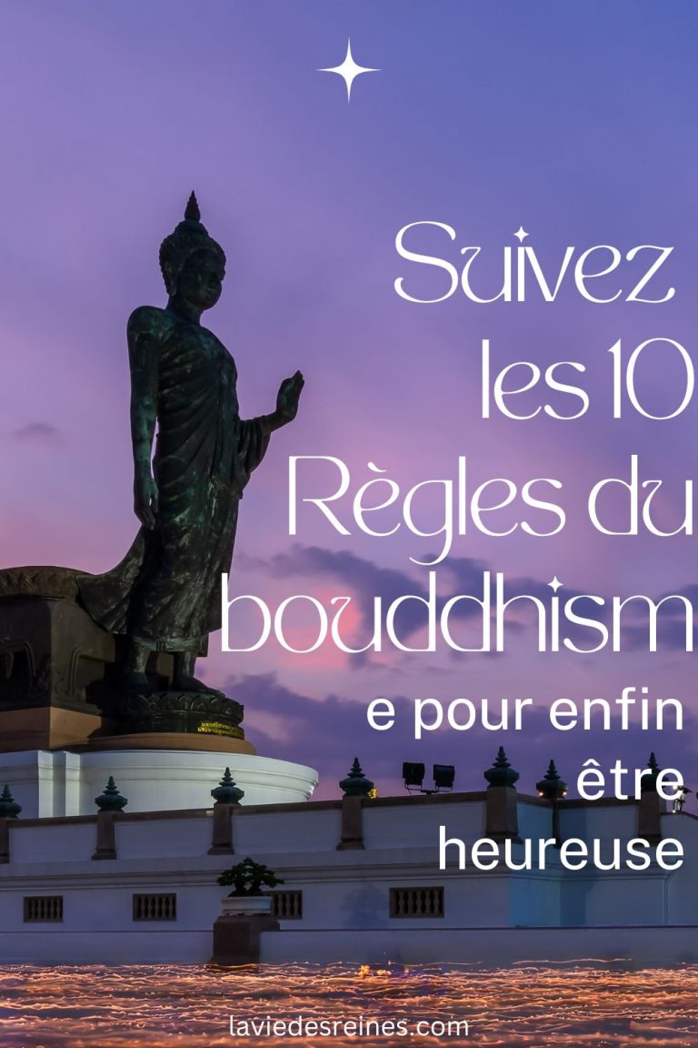 Suivez les 10 Règles du bouddhisme pour enfin être heureuse