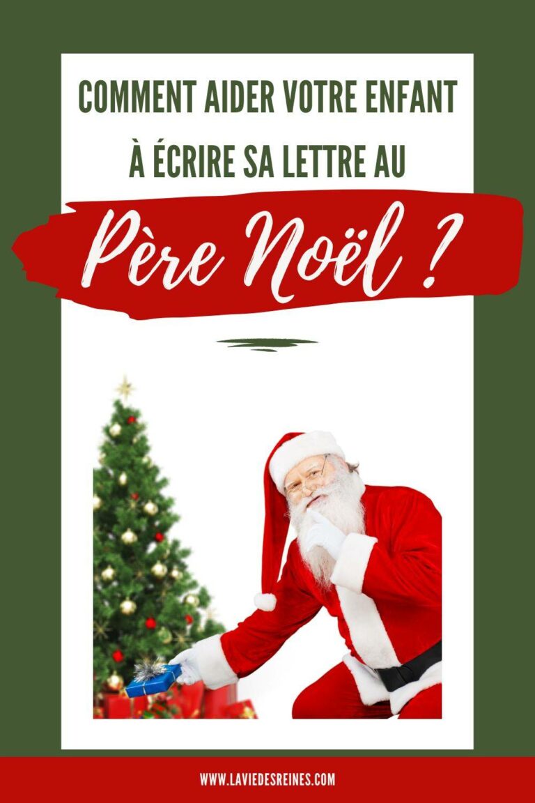 Comment aider votre enfant à écrire sa lettre au Père Noël