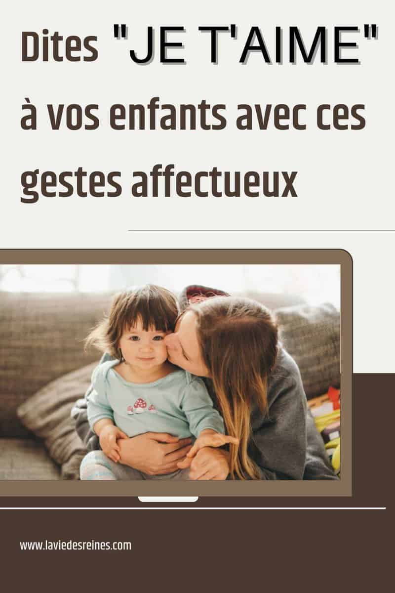 Dites "je t'aime" à vos enfants avec ces gestes affectueux