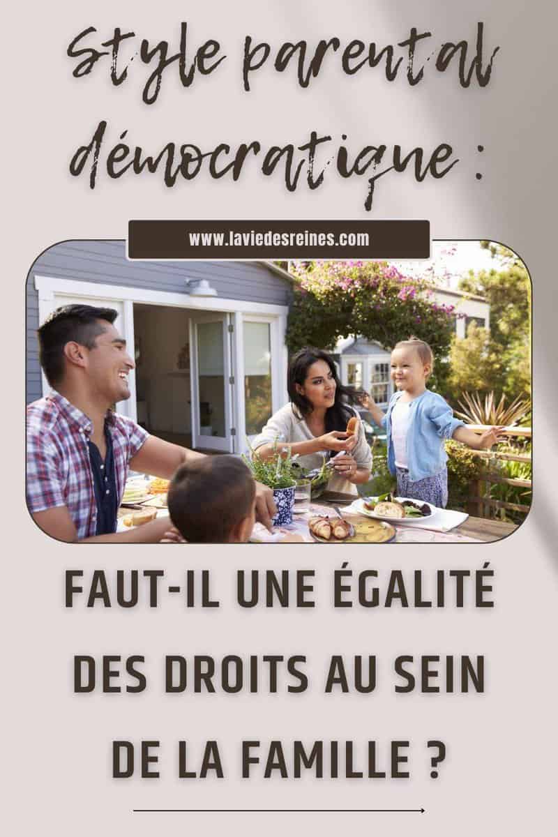 Style parental démocratique : faut-il une égalité des droits au sein de ...