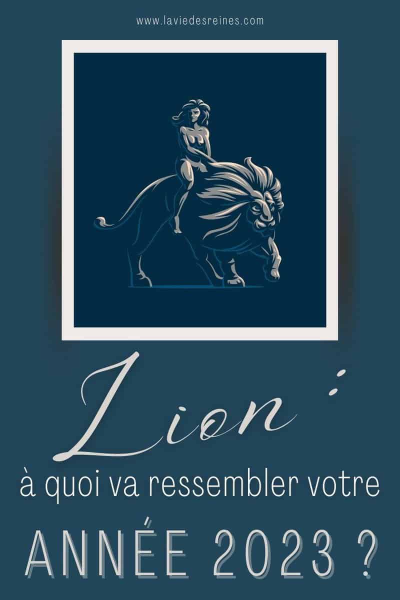 Lion : à quoi va ressembler votre année 2023 Lion : à quoi va ressembler votre année 2023