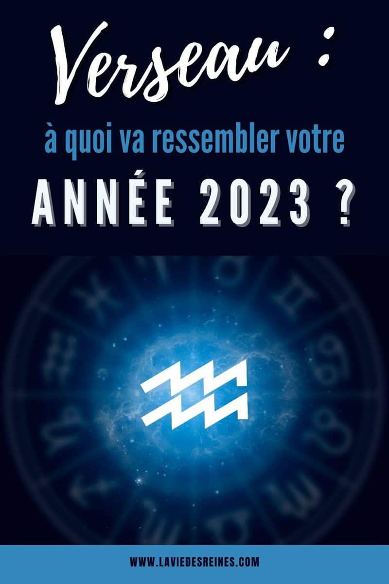 Verseau : à quoi va ressembler votre année 2023