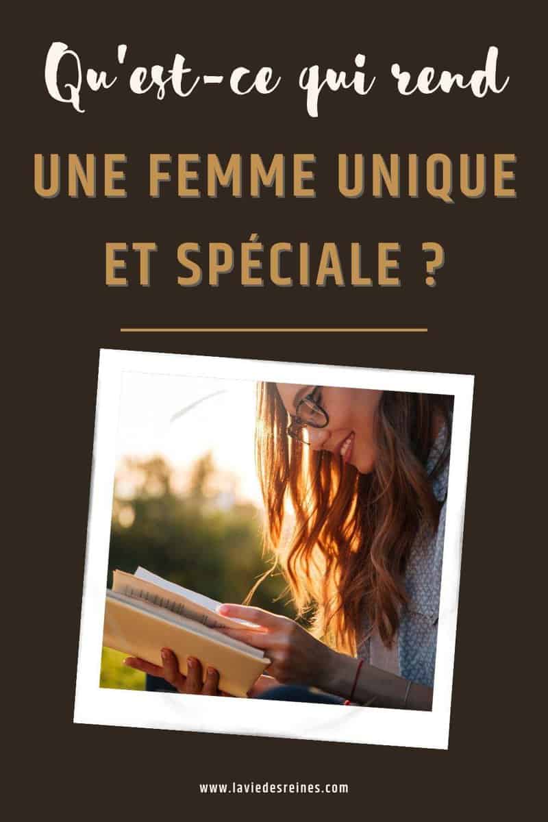 Qu'est-ce qui rend une femme unique et spéciale