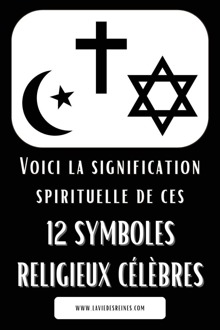 Voici la signification spirituelle de ces 12 Symboles religieux célèbres