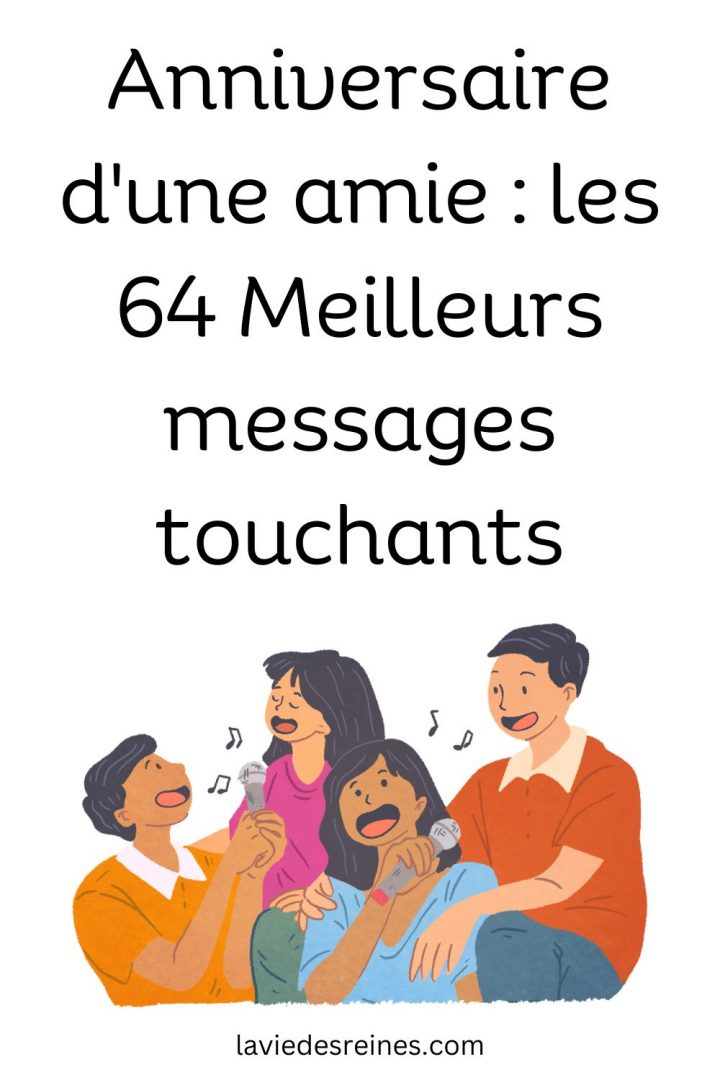 Anniversaire d'une amie : les 64 Meilleurs messages touchants
