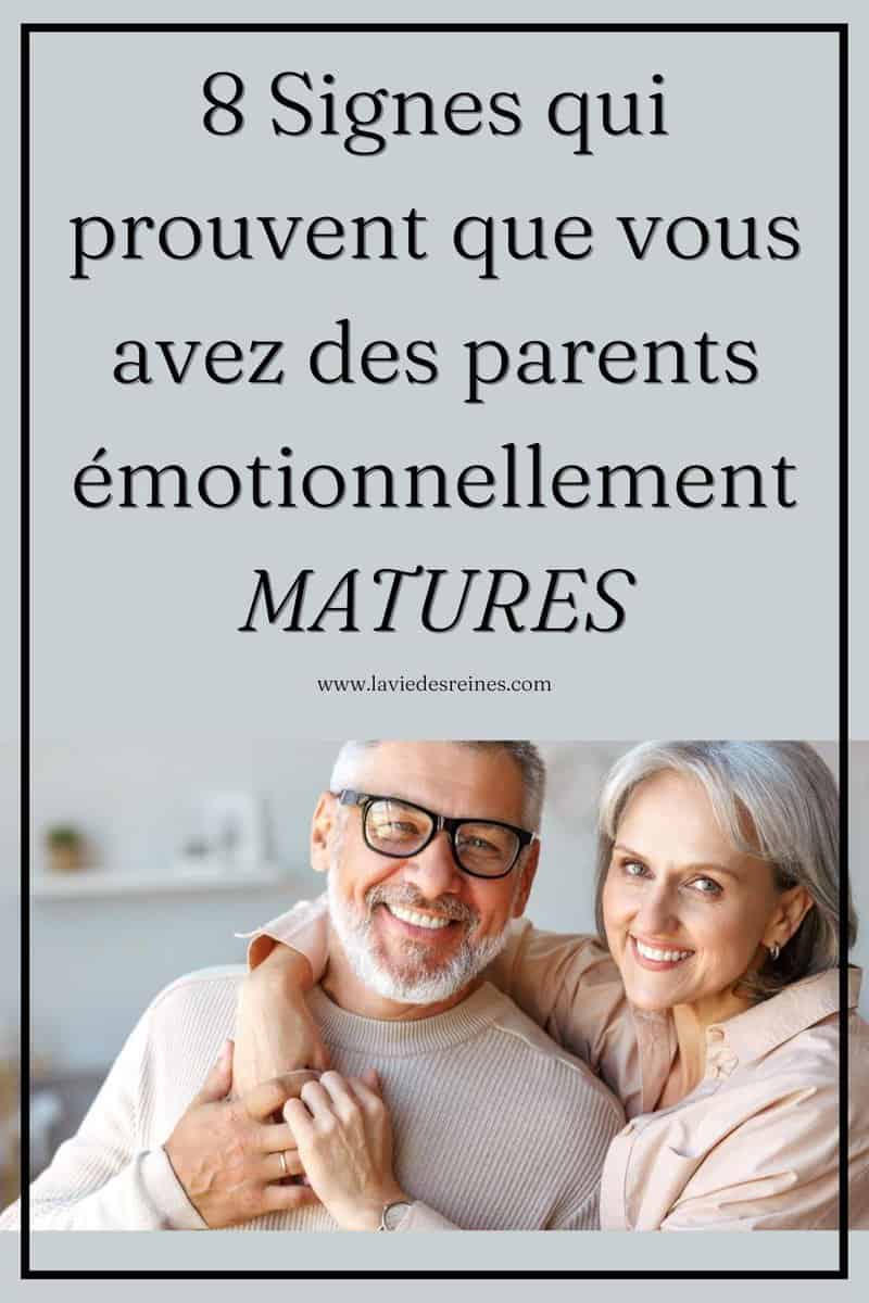 8 Signes qui prouvent que vous avez des parents émotionnellement MATURES
