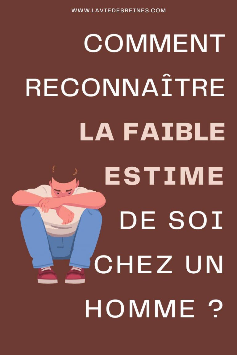 Comment reconnaître la faible estime de soi chez un homme