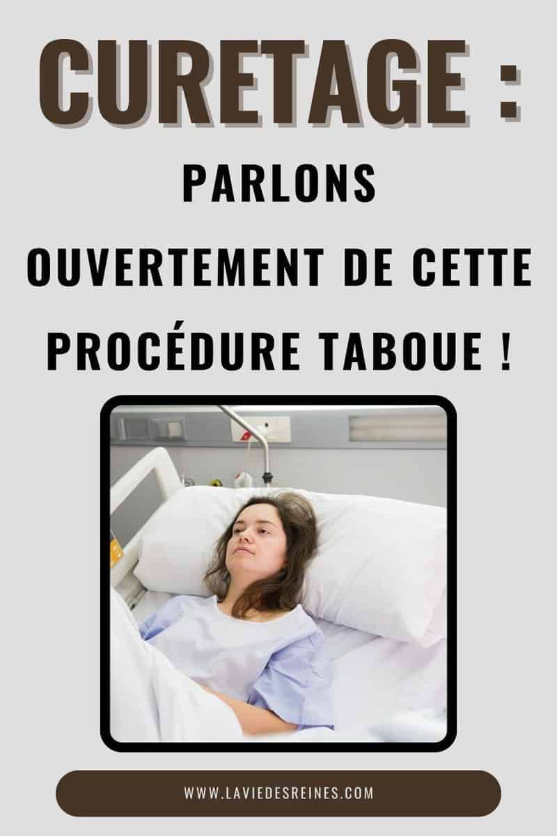 Curetage : parlons ouvertement de cette procédure taboue