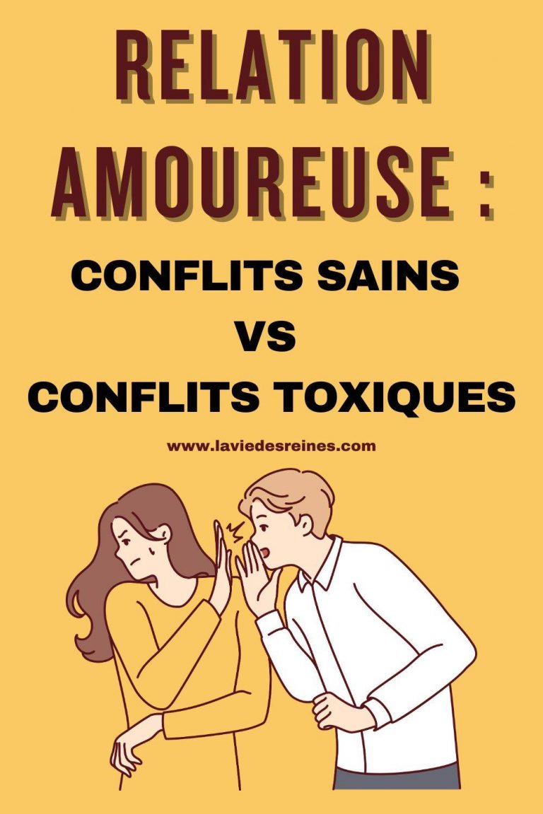 Relation amoureuse : conflits sains VS conflits toxiques