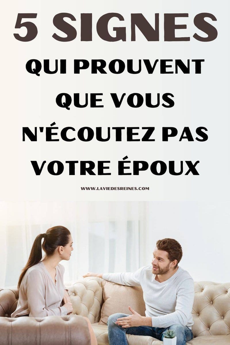 5 Signes qui prouvent que vous n'écoutez pas votre époux