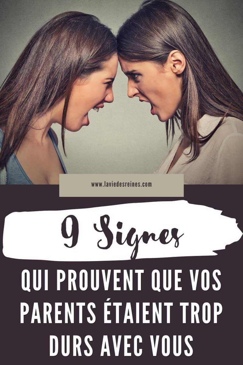 9 Signes qui prouvent que vos parents étaient trop durs avec vous