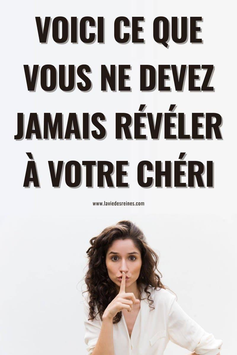 Voici Ce Que Vous Ne Devez Jamais Révéler à Votre Chéri