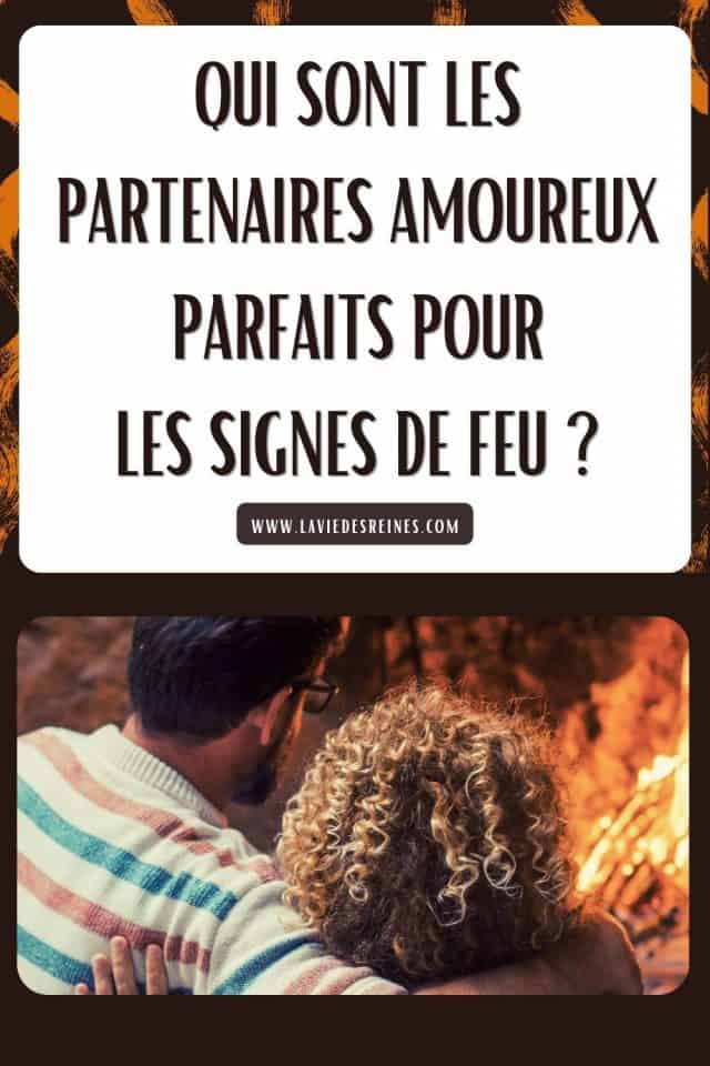 Qui sont les partenaires amoureux parfaits pour les signes de feu