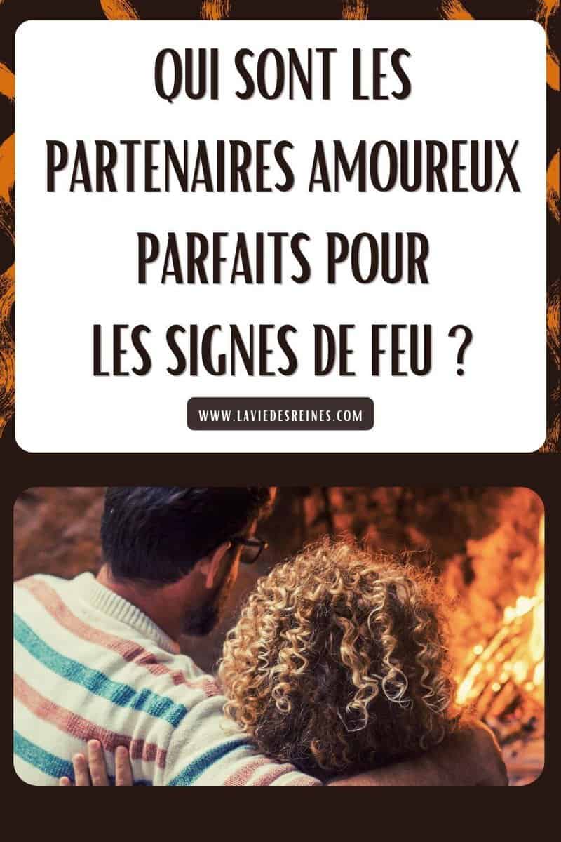 Qui sont les partenaires amoureux parfaits pour les signes de feu