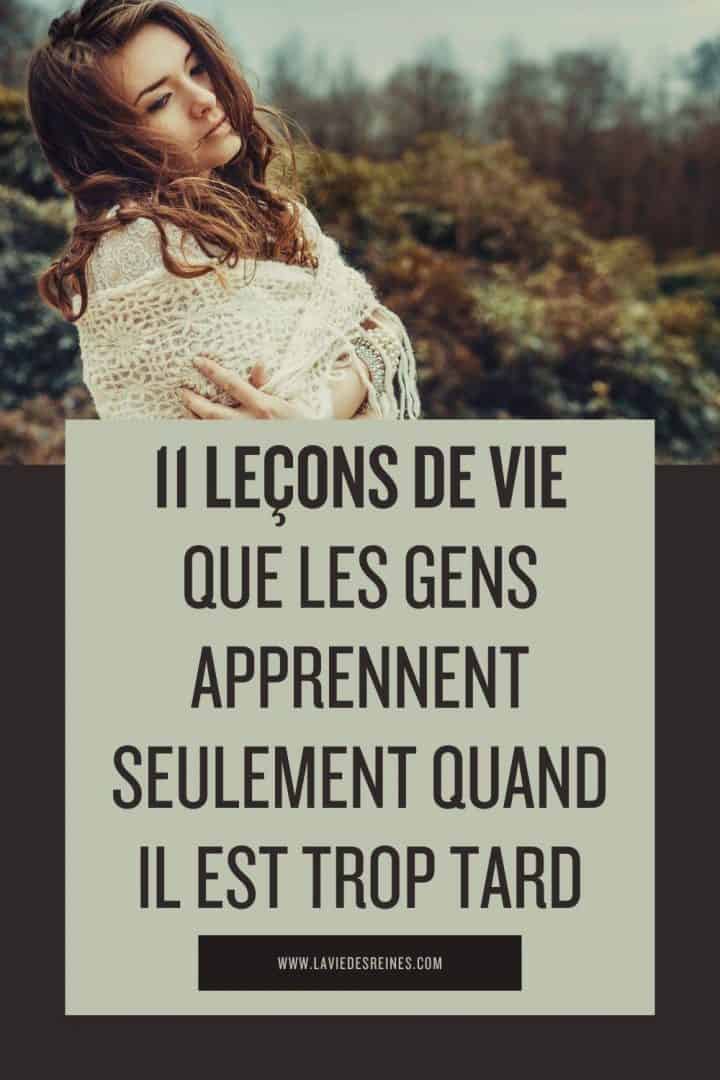 11 Leçons de vie que les gens apprennent seulement quand il est trop tard