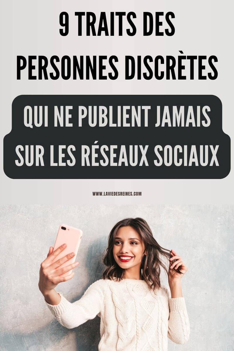 9 Traits des personnes discrètes qui ne publient jamais sur les réseaux ...