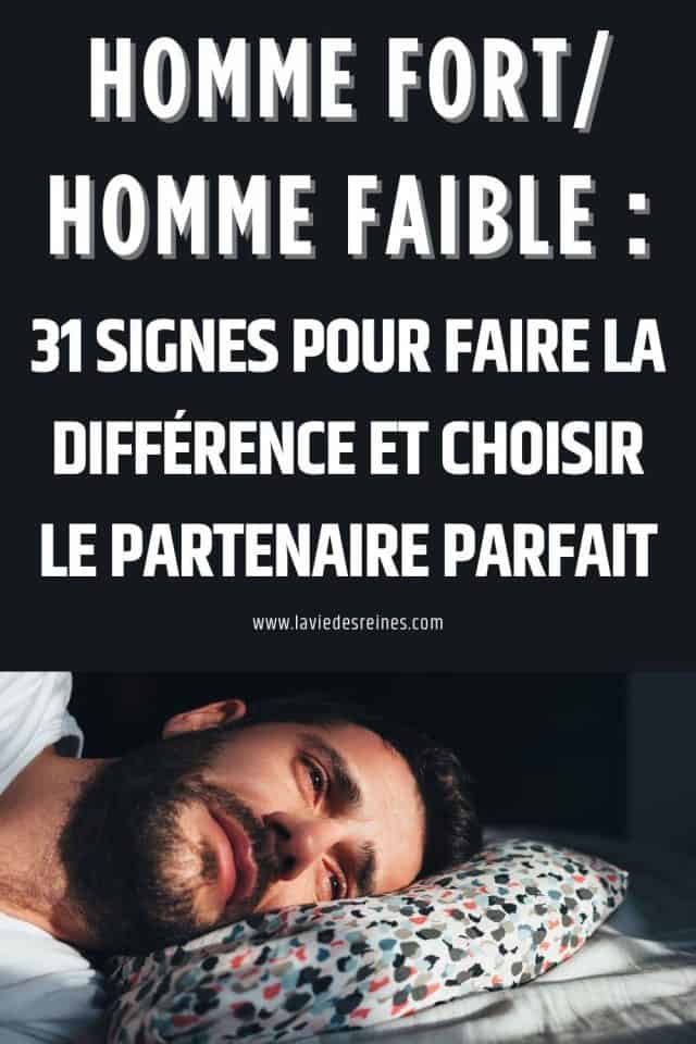 Homme fort/Homme faible : 31 Signes pour faire la différence et choisir ...