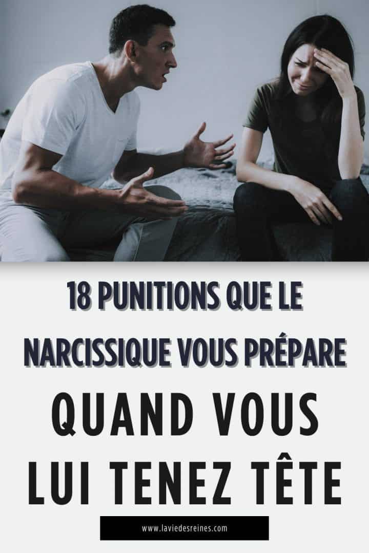 18 Punitions que le narcissique vous prépare quand vous lui tenez tête