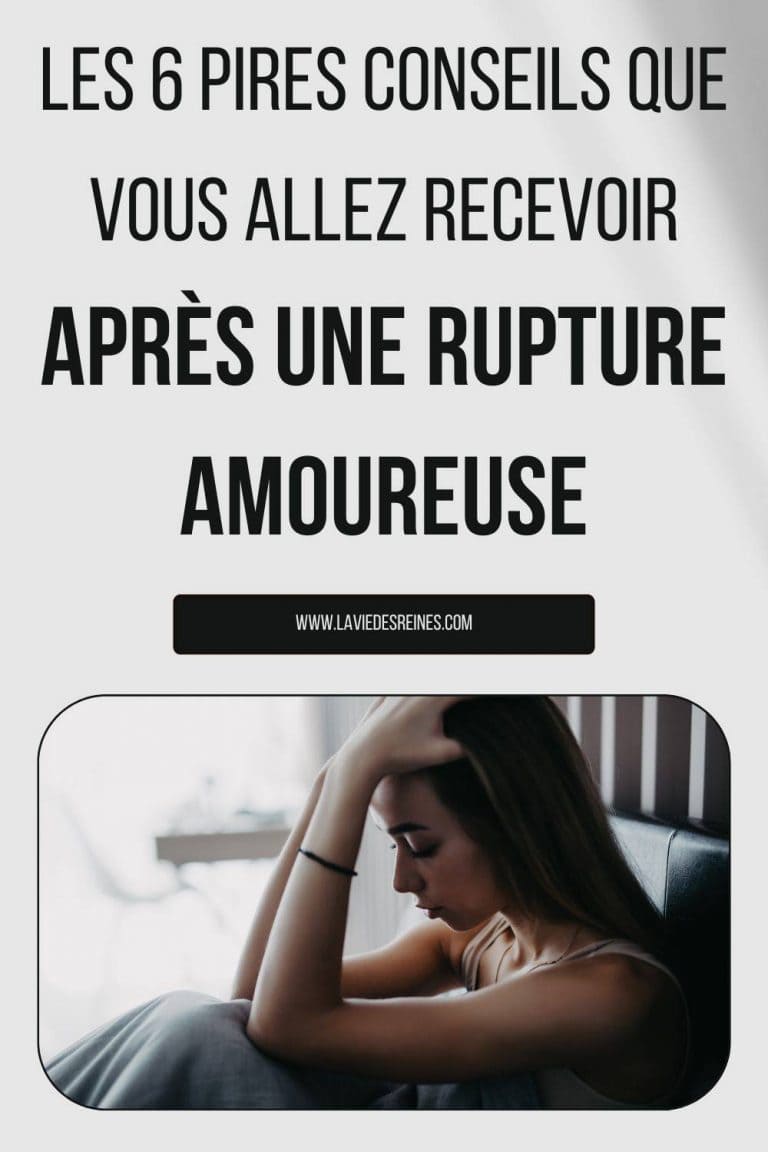 Les 6 Pires conseils que vous allez recevoir après une rupture amoureuse