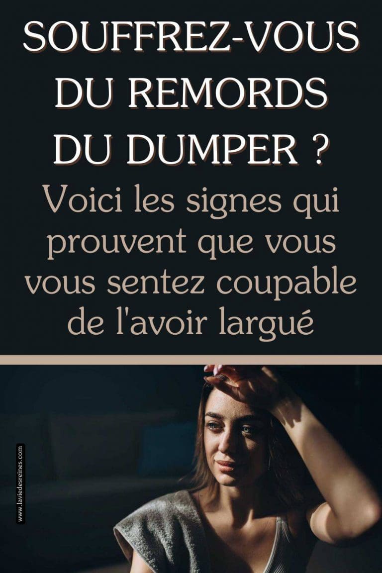 Souffrez-vous du remords du Dumper ? Voici les signes qui prouvent que ...