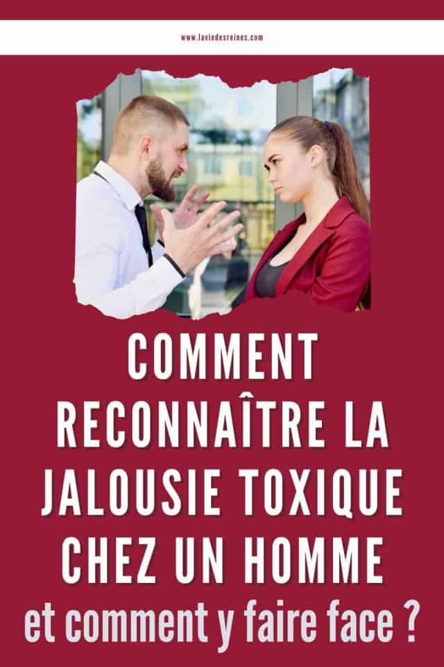 Comment reconnaître la jalousie toxique chez un homme et comment y faire face