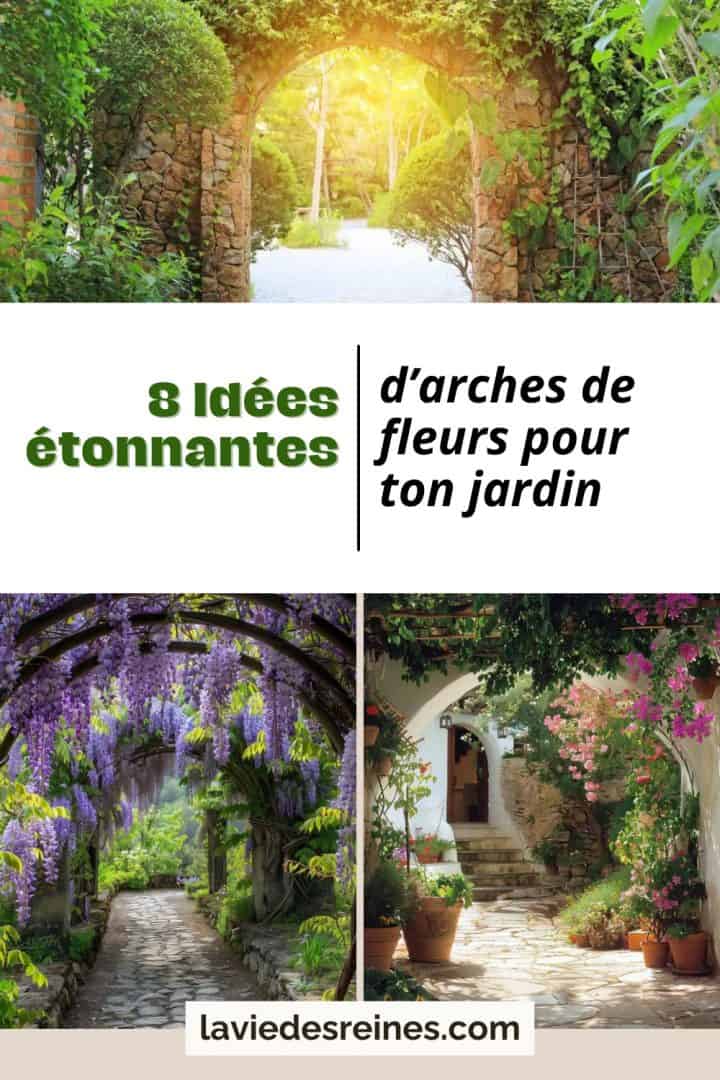 8 Idées étonnantes d'arches de fleurs pour ton jardin
