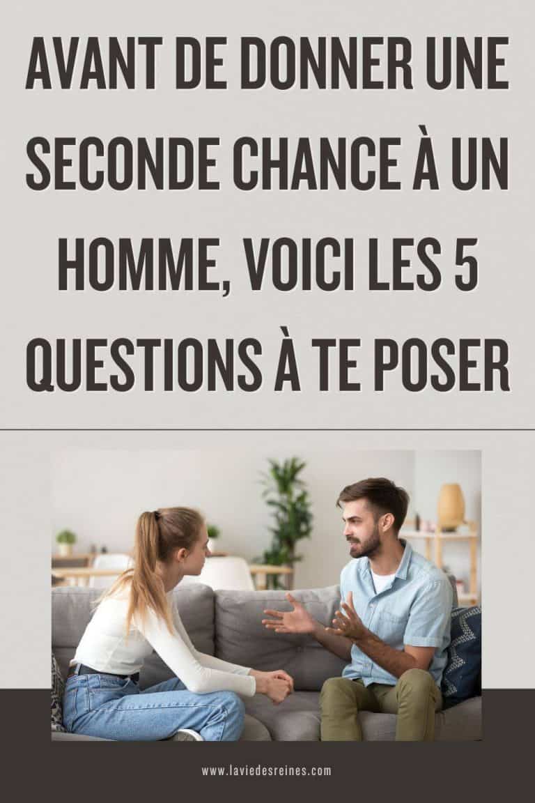 Avant de donner une seconde chance à un homme, voici les 5 Questions à ...