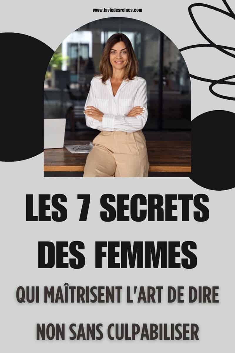 Les 7 Secrets des femmes qui maîtrisent l'art de dire non sans culpabiliser
