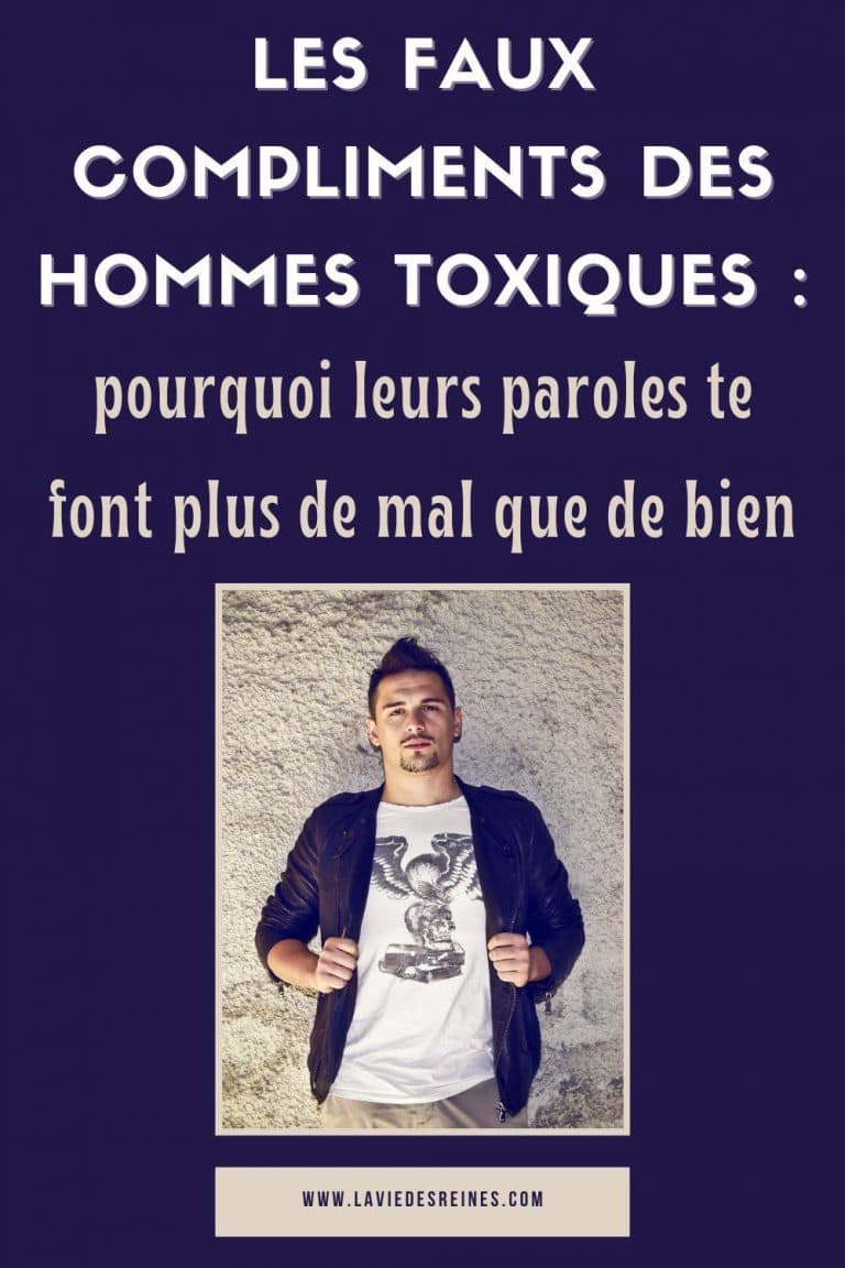 Les faux compliments des hommes toxiques : pourquoi leurs paroles te ...
